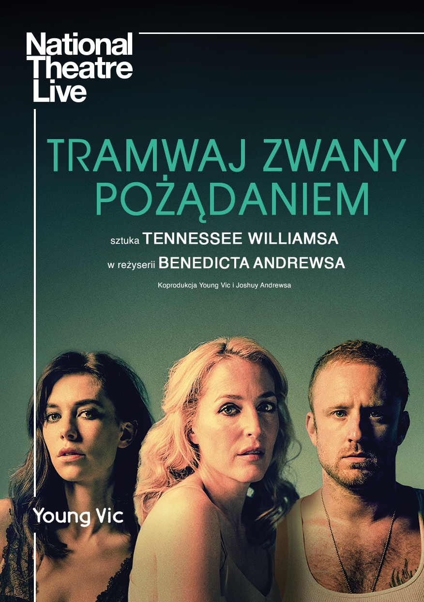 National Theatre Live: Tramwaj zwany pożądaniem | Kino Muranów